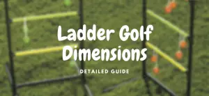 Ladder Golf Dimensions and Distance: Detailed Guide